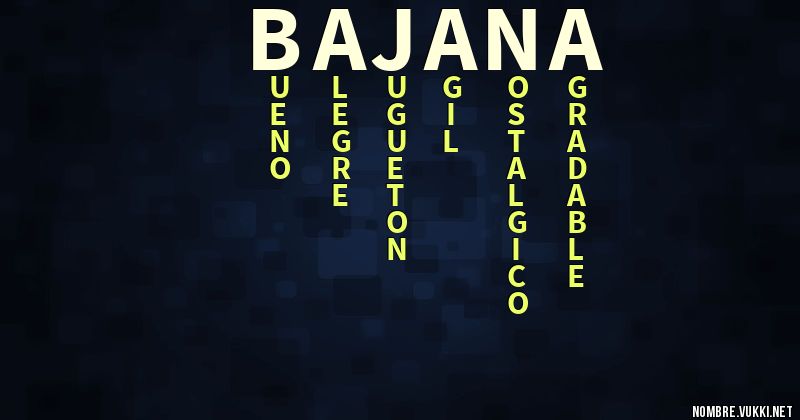 Qué significa bajaña