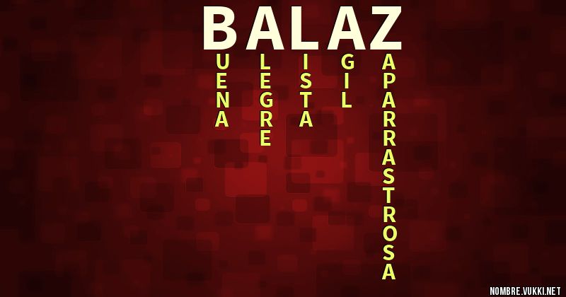 Qué significa balaz
