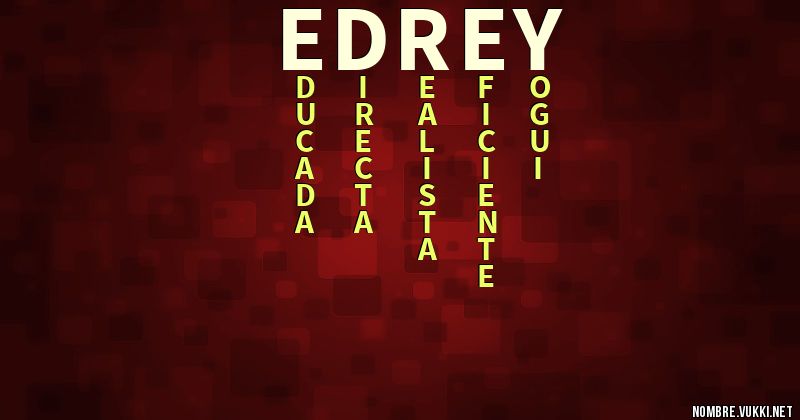 Qué significa edrey