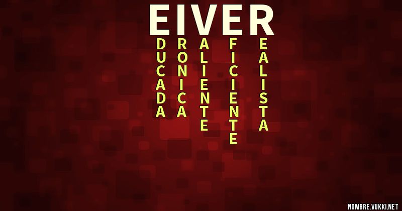 Qué significa eiver