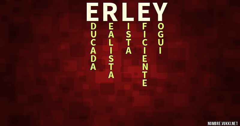 Qué significa erley