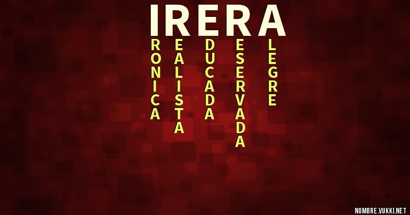 Qué significa irera