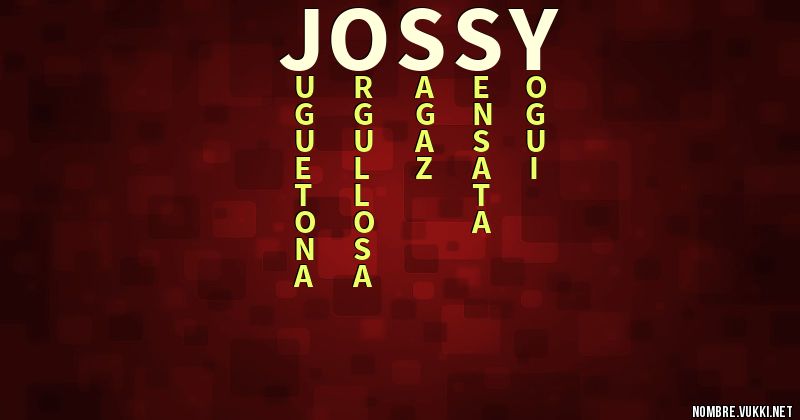 Qué significa jossy