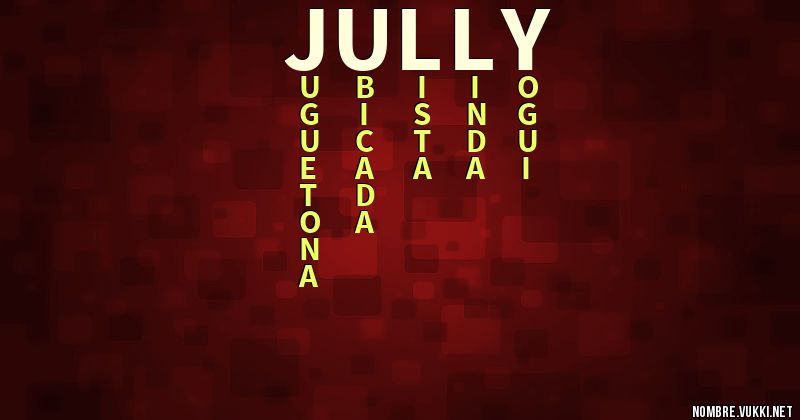 Qué significa jully