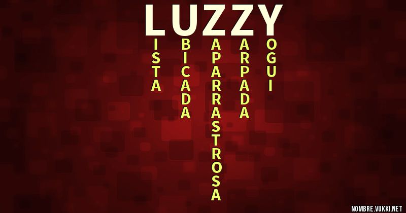 Qué significa luzzy