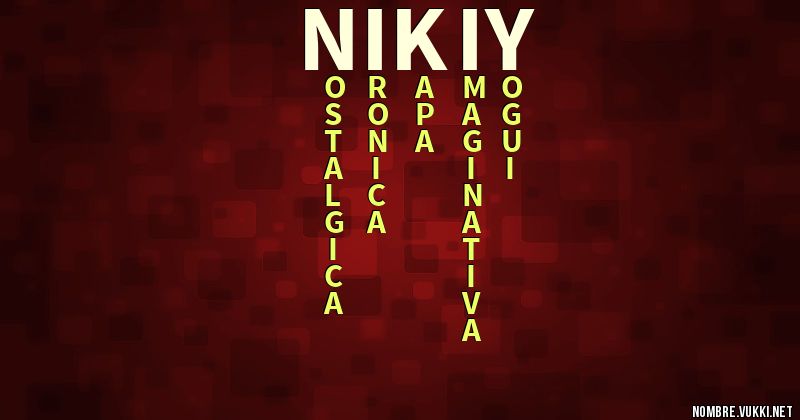 Qué significa nikiy