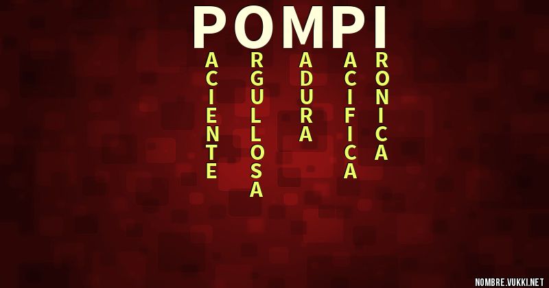 Qué significa pompi