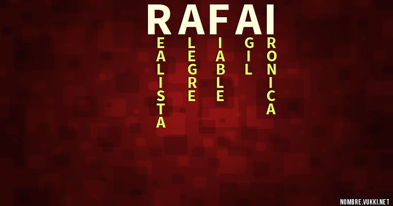 Qué significa rafai
