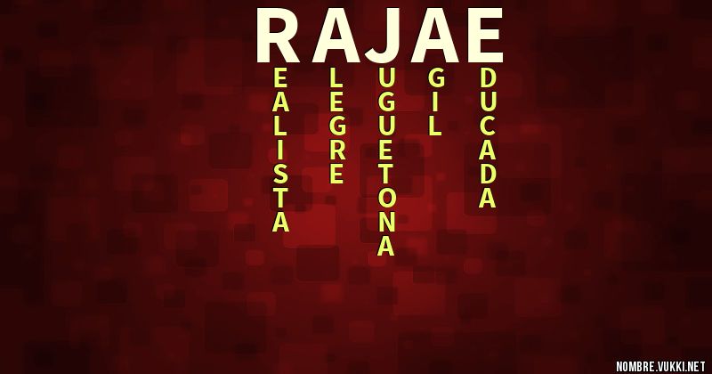 Qué significa rajae