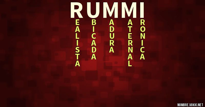 Qué significa rummi