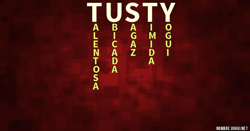 Qué significa tusty
