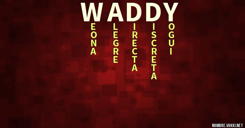 Qué significa waddy