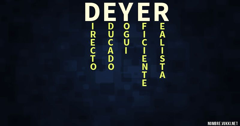 Qué significa deyer
