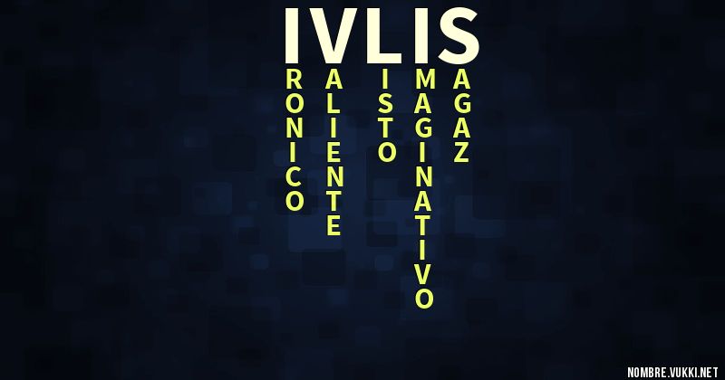 Qué significa ivlis