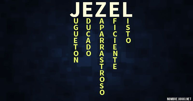 Qué significa jezel