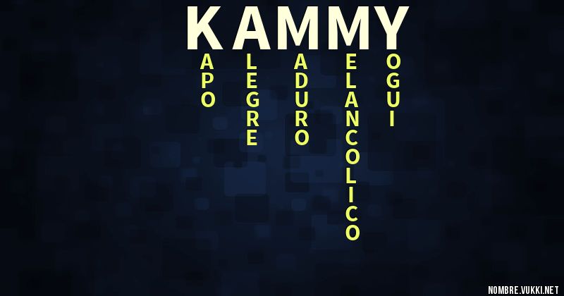 Qué significa kammy