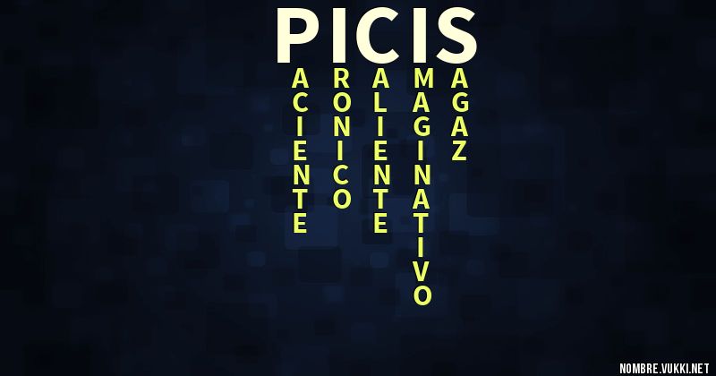 Qué significa picis