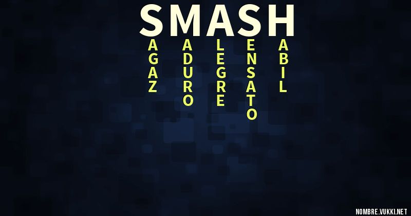 Qué significa smash