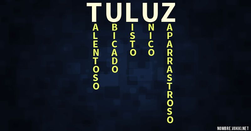 Qué significa tuluz