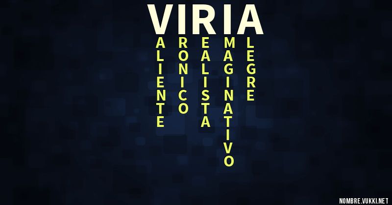 Qué significa viria