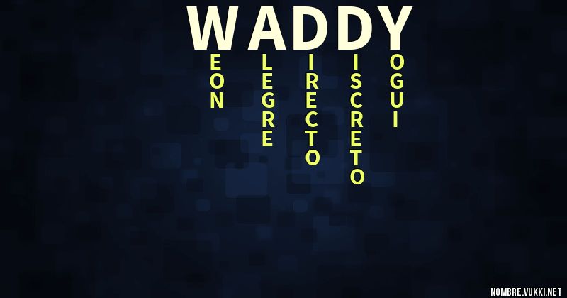 Qué significa waddy