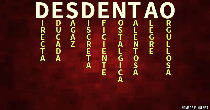 Qué significa desdentao