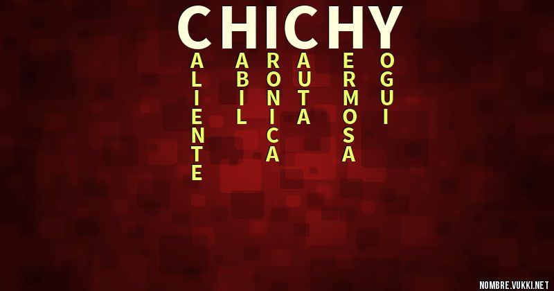Qué significa chichy