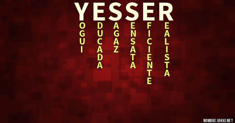 Qué significa yesser