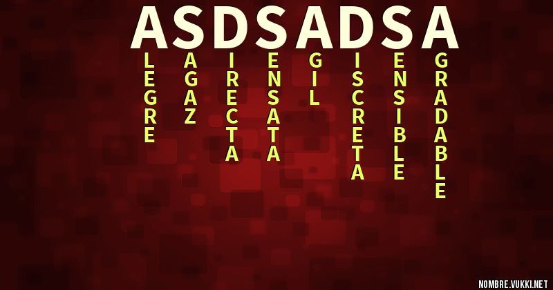 Qué significa asdsadsa