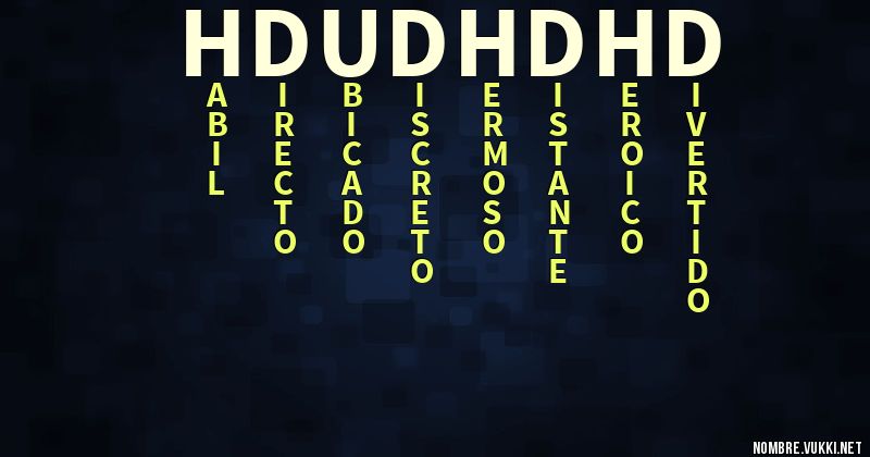 Qué significa hdudhdhd