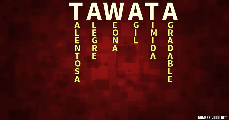 Qué significa tawata