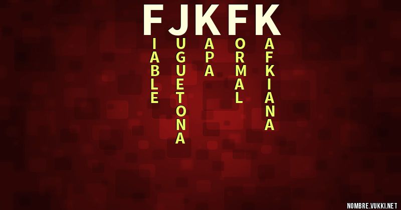 Qué significa fjkfk