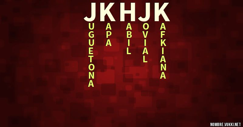 Qué significa jkhjk