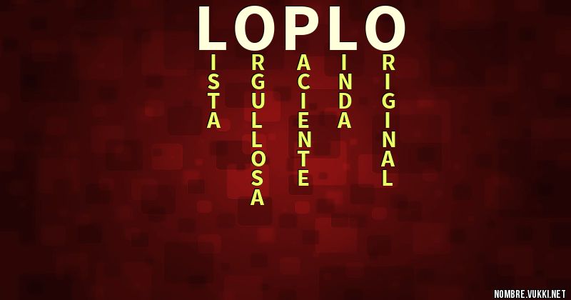 Qué significa loplo