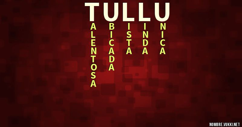 Qué significa tullu