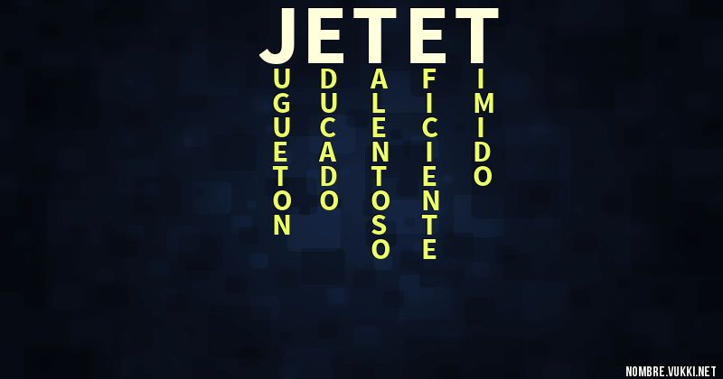 Qué significa jetet