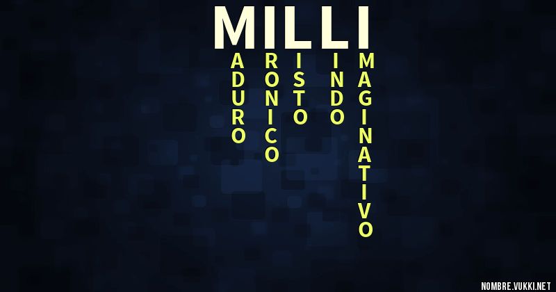 Qué significa milli