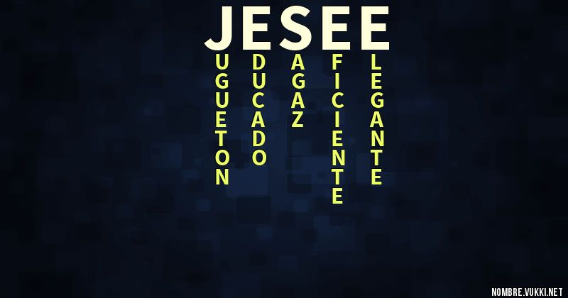 Qué significa jesee