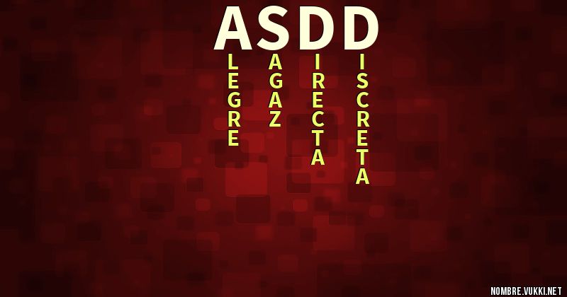 Qué significa asdd
