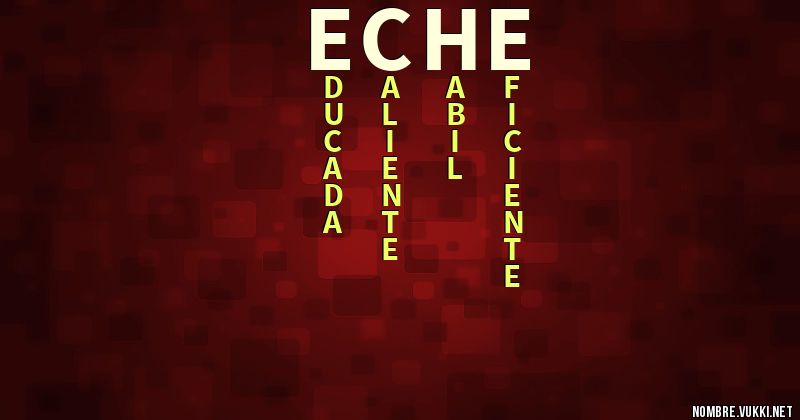 Qué significa eche