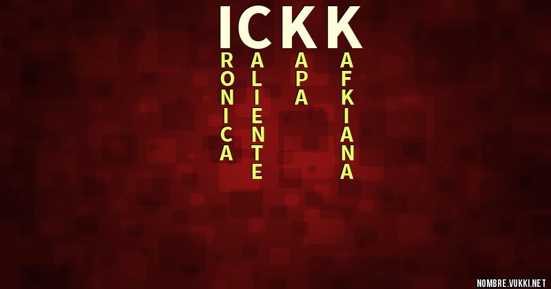 Qué significa ickk