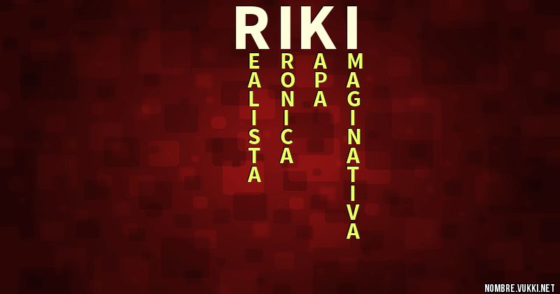 Qué significa riki