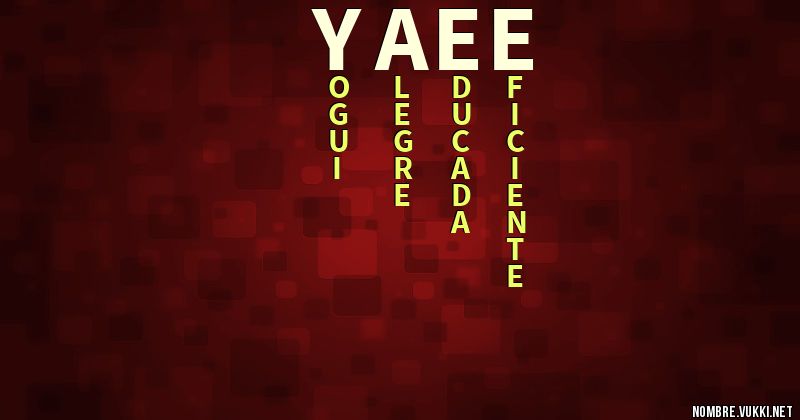 Qué significa yaee