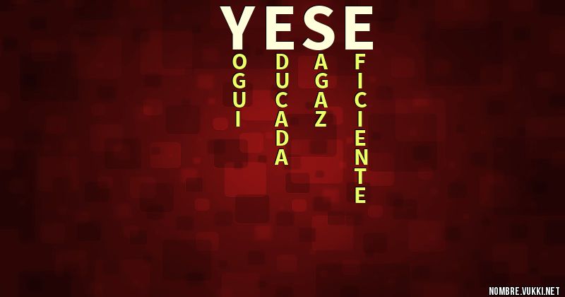 Qué significa yese