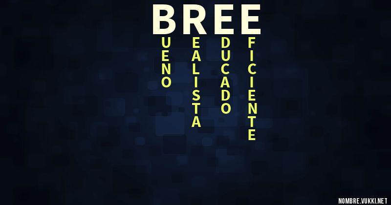 Qué significa bree
