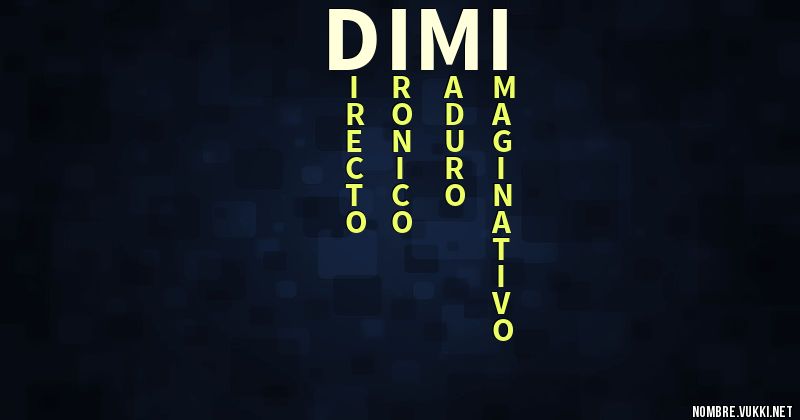 Qué significa dimi