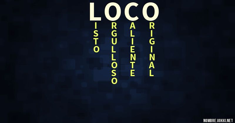 Qué significa loco