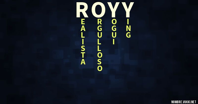 Qué significa royy