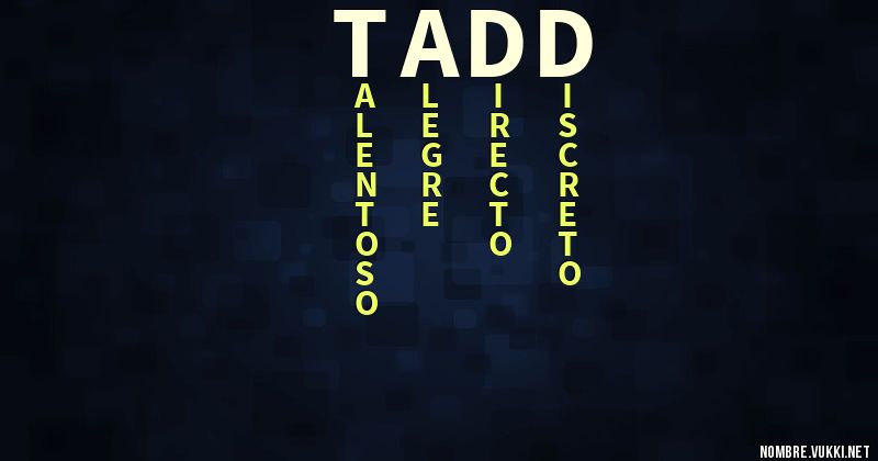 Qué significa tadd