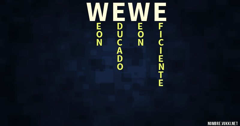 Qué significa wewe